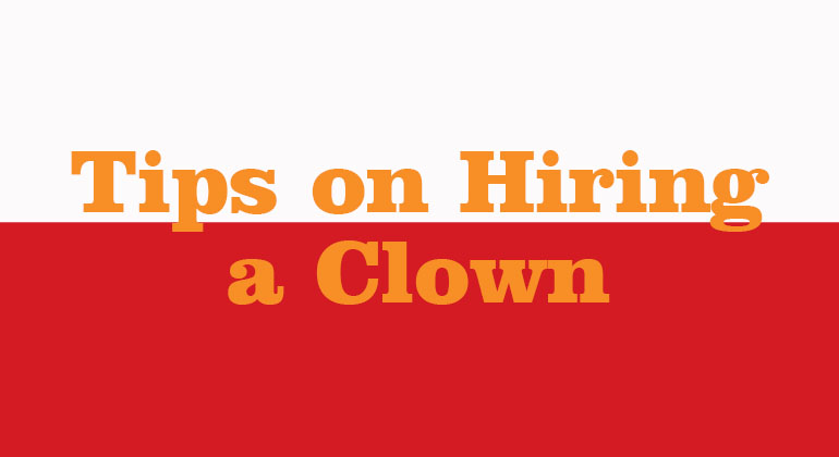 Hire A Clown, Expect A Circus – FIRST DRAFT